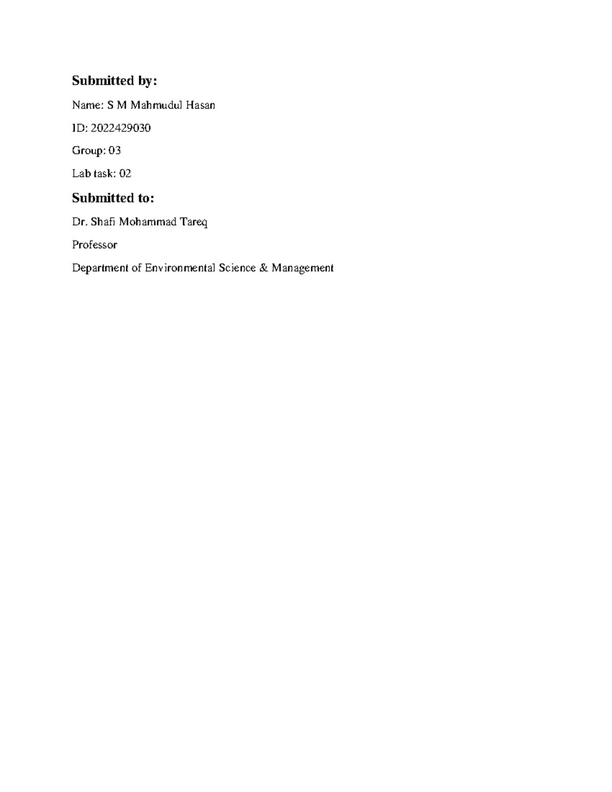 Lab report-02-S M Mahmudul Hasan - Submitted by: Name: S M Mahmudul Hasan ID: 2022429030 Group ...