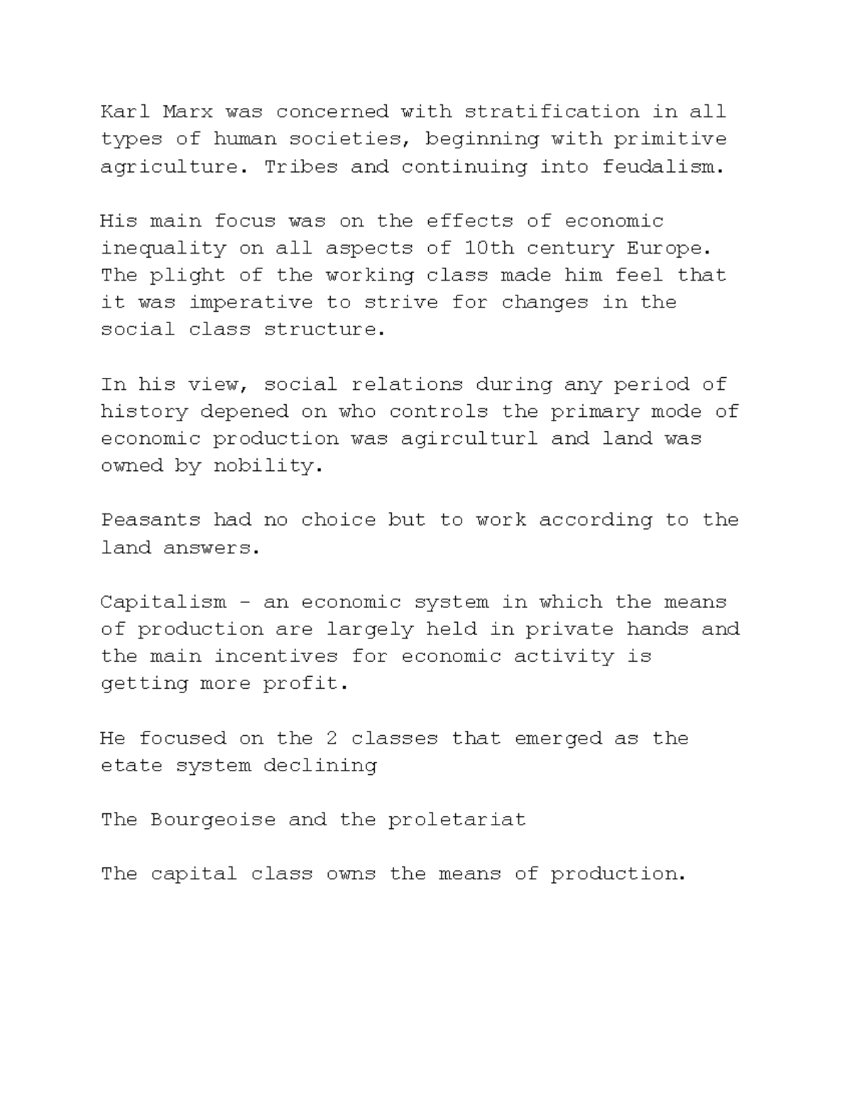 Karl Marx was concerned with stratification in all types of human ...