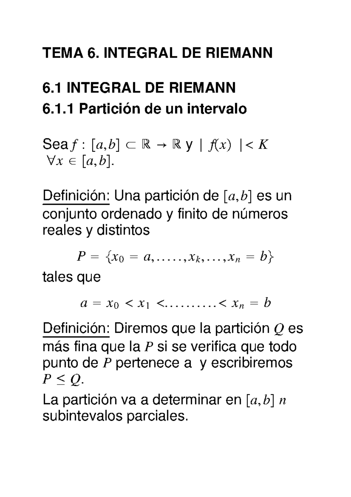 Apuntes integrales - TEMA 6. INTEGRAL DE RIEMANN 6 INTEGRAL DE RIEMANN ...