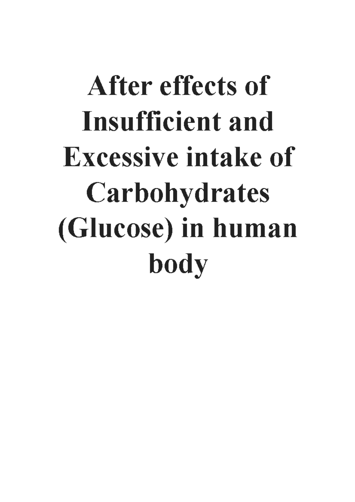 After effects of insufficient and excessive intake of carbohydrates ...