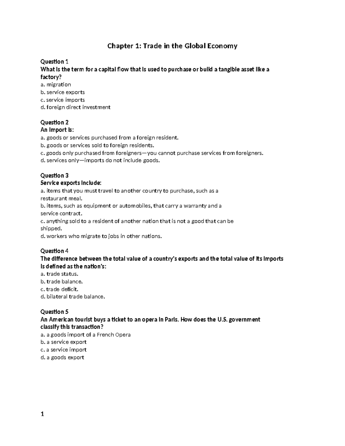 IE - Quiz chap 1,2,4 - IE - Quiz chap 1,2,4 - Chapter 1: Trade in the Global Economy Question 1 ...