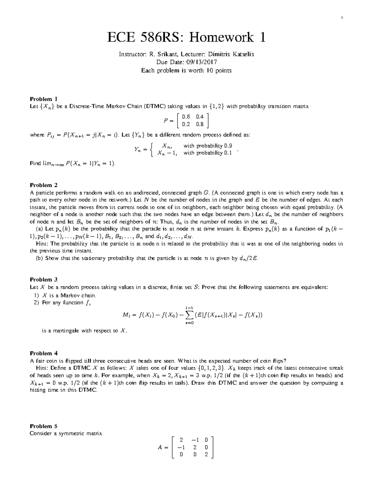 HW1 - Homework 1 - 1 ECE 586RS: Homework 1 Instructor: R. Srikant, Lecturer: Dimitris Katselis ...