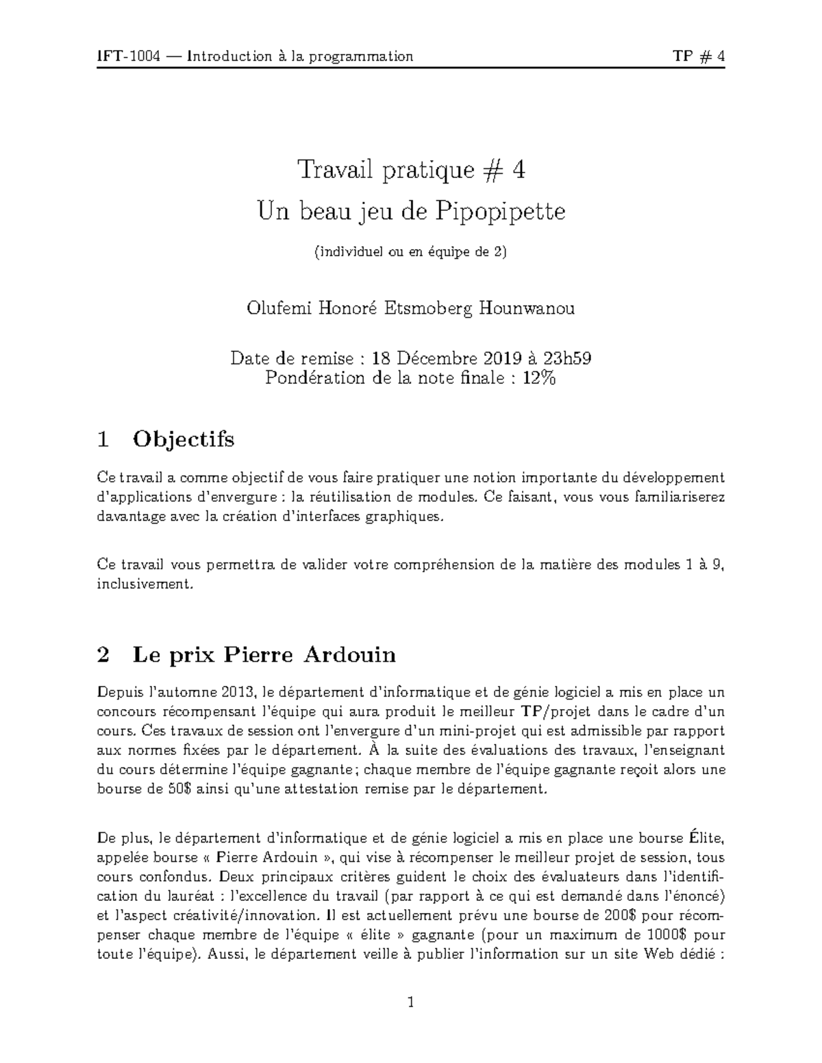 IFT1004-A2019-TP4 - Travail pratique # 4 - Travail pratique # 4 Un beau ...