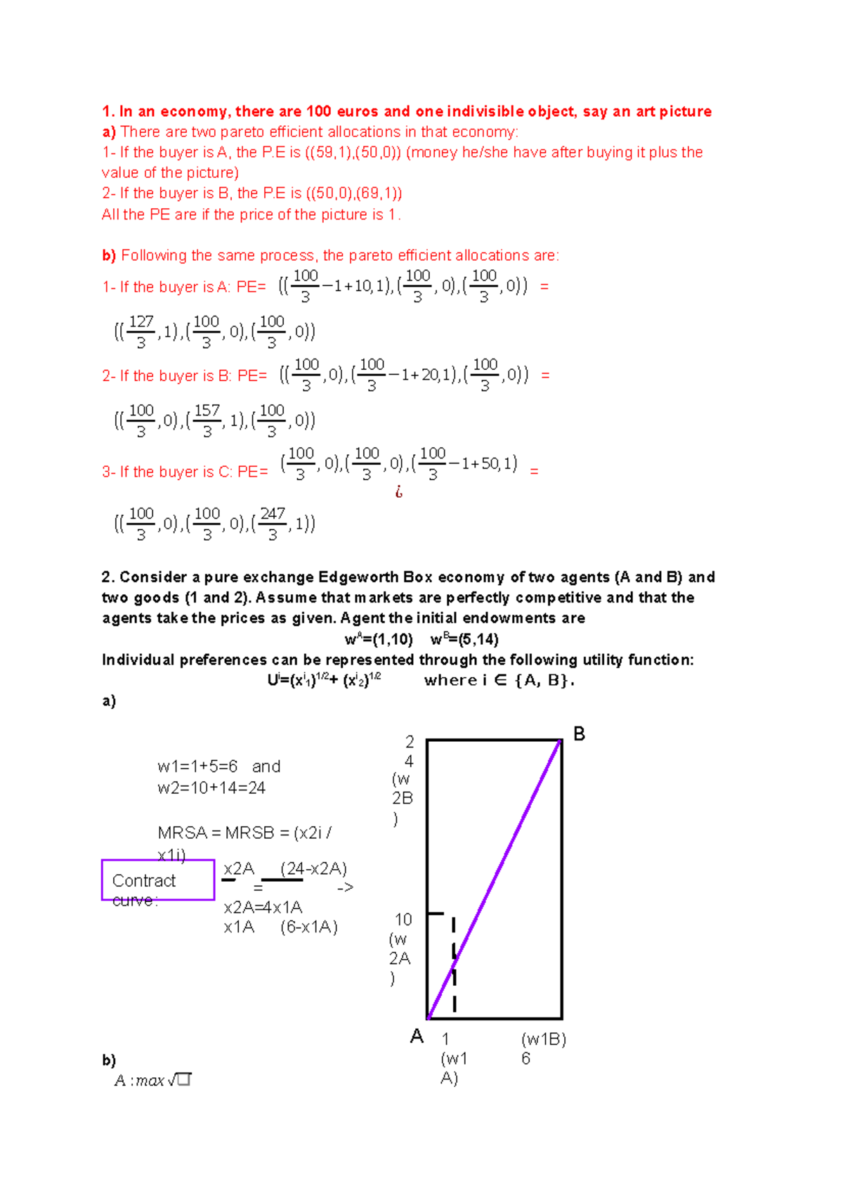 Ps1 - Problem set 1 - 1. In an economy, there are 100 euros and one indivisible object, say an ...
