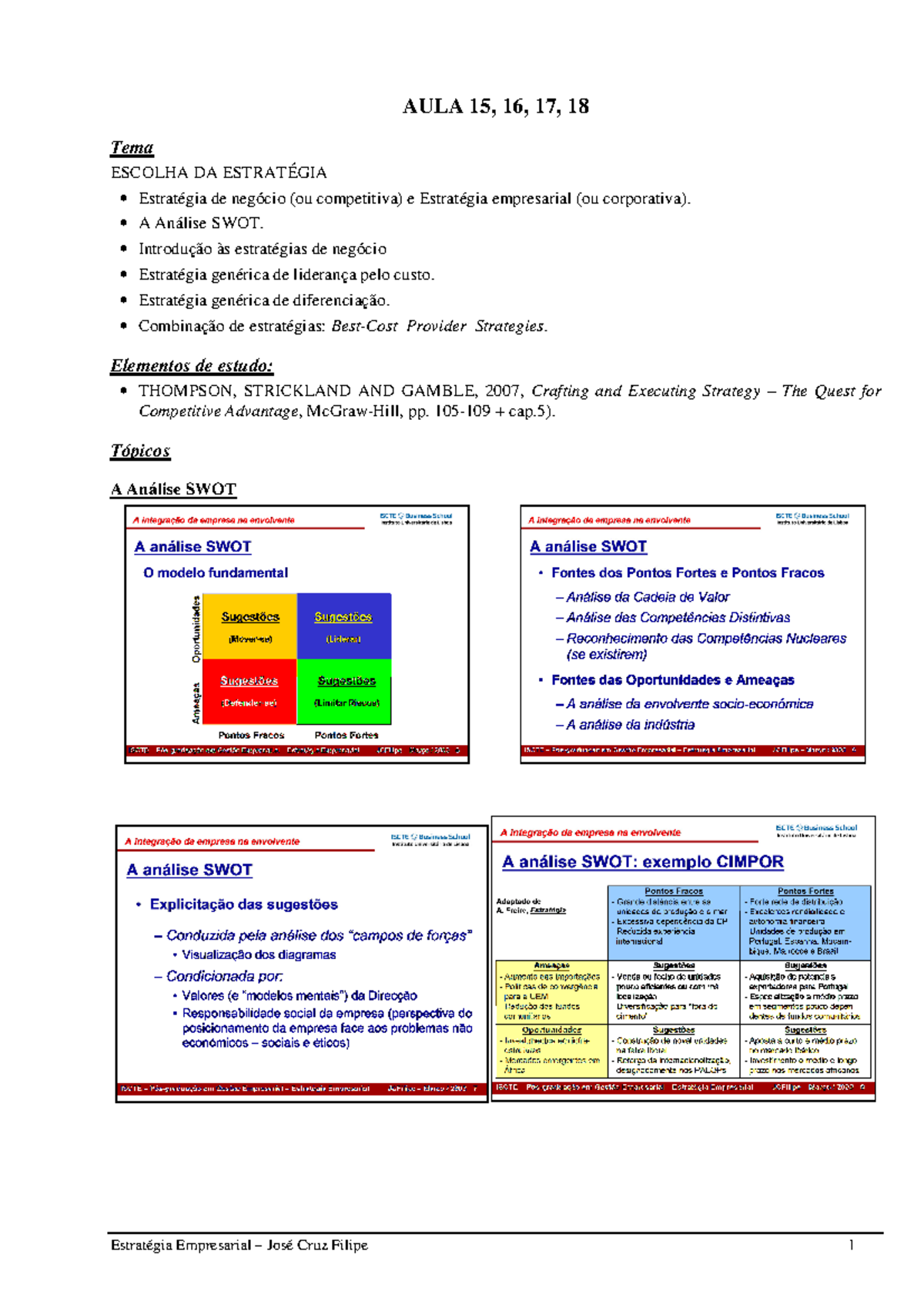 Aulas 15, 16, 17, 18 - AULA 15, 16, 17, 18 Tema ESCOLHA DA ESTRATÉGIA ...