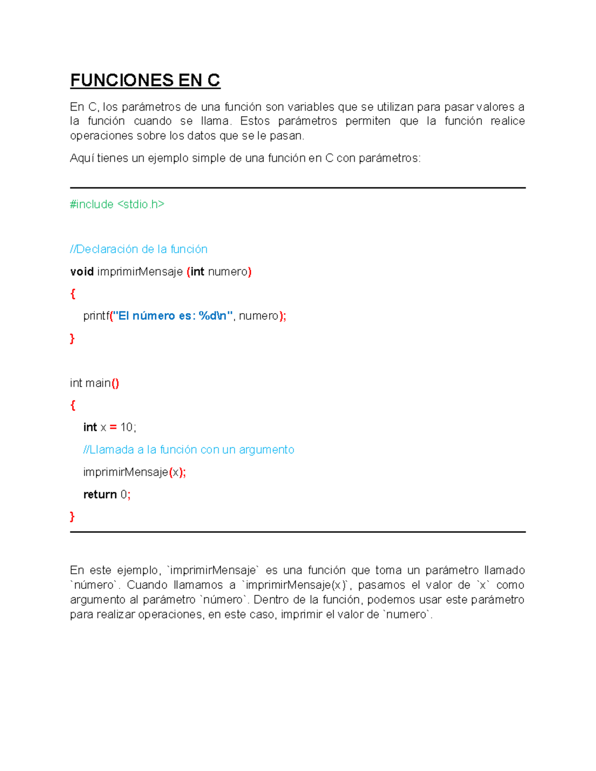 Funciones en el lenguaje C - FUNCIONES EN C En C, los parámetros de una función son variables ...