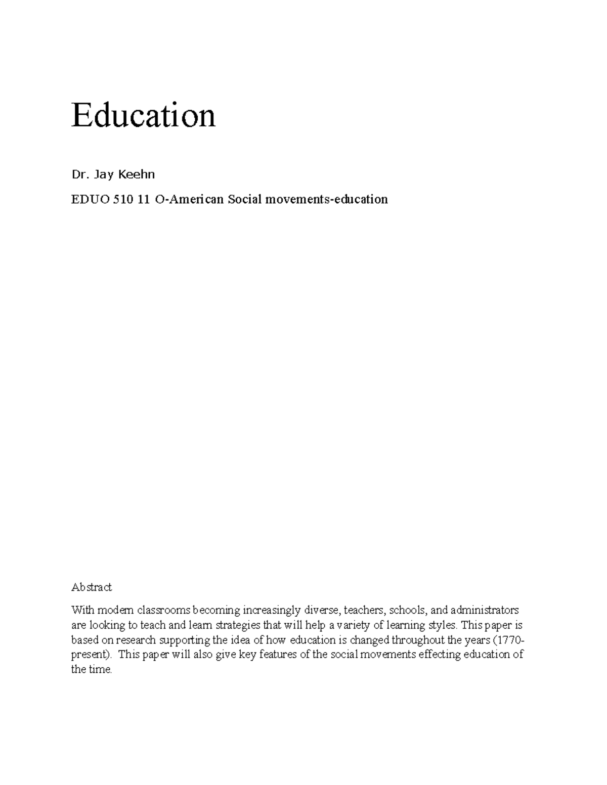 Research Paper Final 510 copy - Education Dr. Jay Keehn EDUO 510 11 O ...