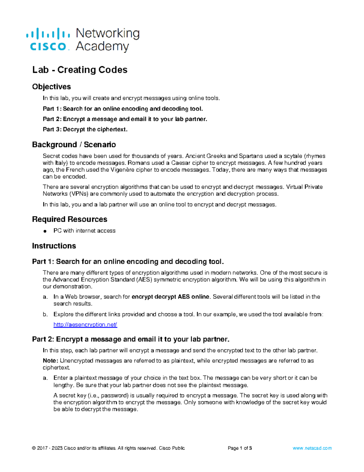 15.0.3 Lab - Creating Codes - © 2017 - 2023 Cisco and/or its affiliates ...