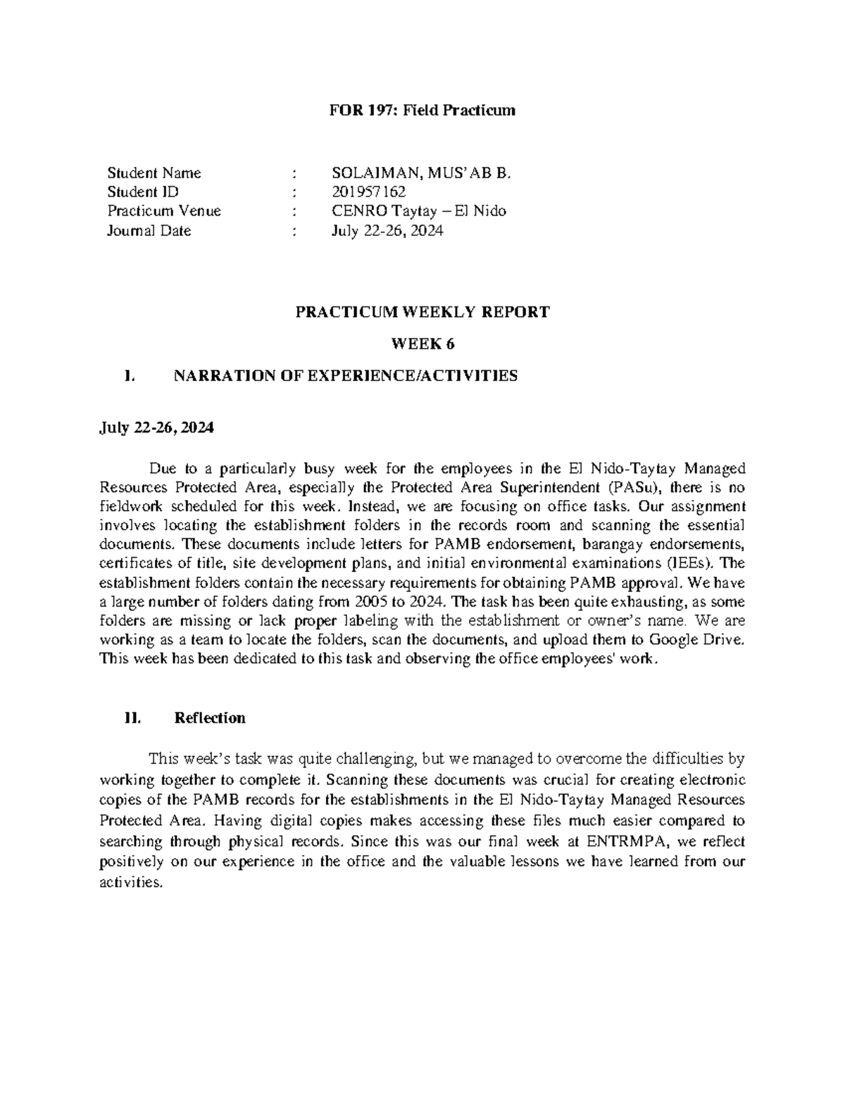Week 6 Accomplishment Report - Solaiman, Mus'ab B - FOR 197: Field Practicum Student Name ...