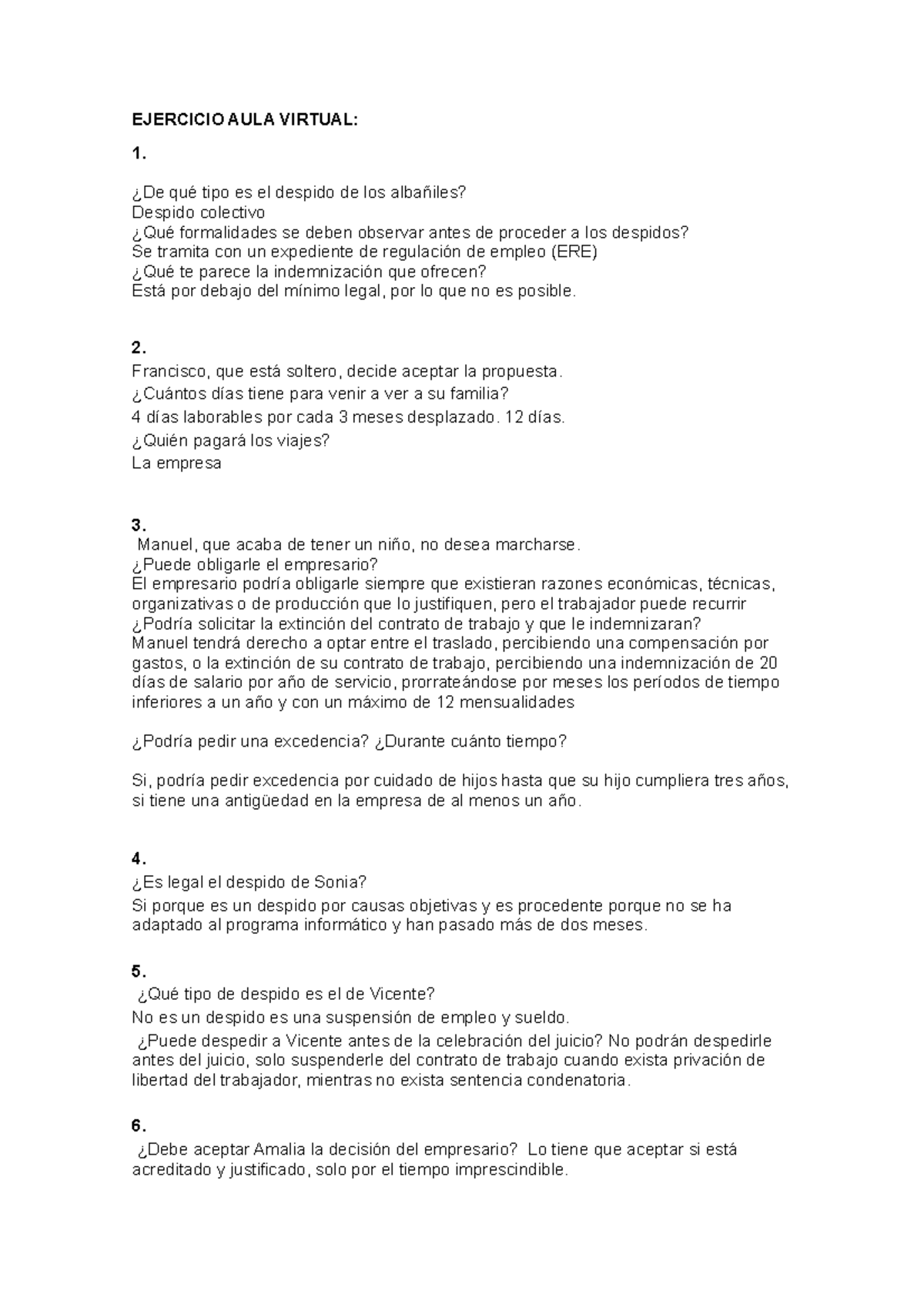 Ejercicio AULA Virtual - EJERCICIO AULA VIRTUAL: 1. ¿De qué tipo es el despido de los albañiles ...
