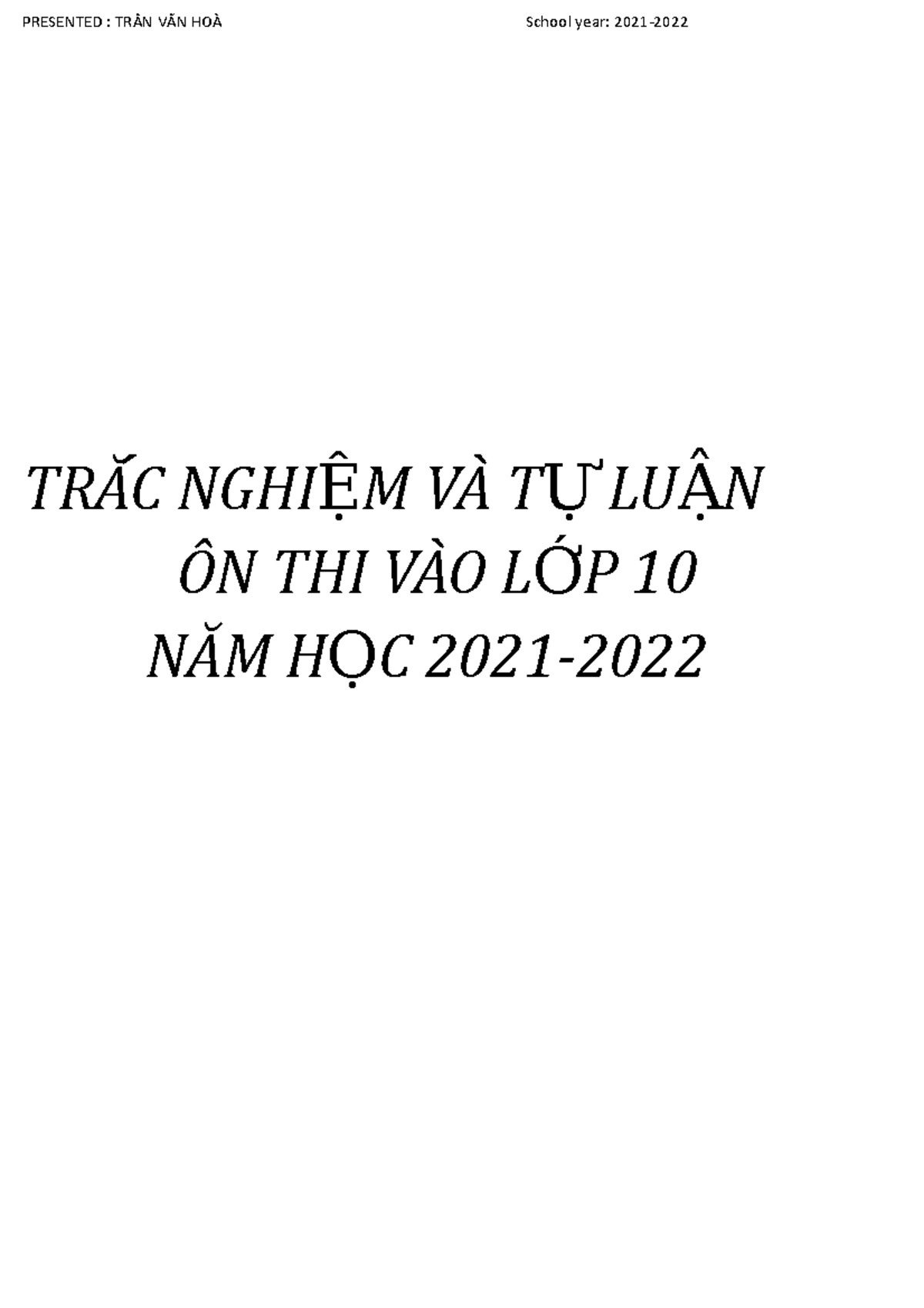 Anh 9 - anh 9 - TRẮẮC NGHI ỆM VÀ T Ự LU ẬN ÔN THI VÀO L ỚP 10 NẮM H ỌC 2021- TRẮẮC NGHI ỆM KHÁCH ...