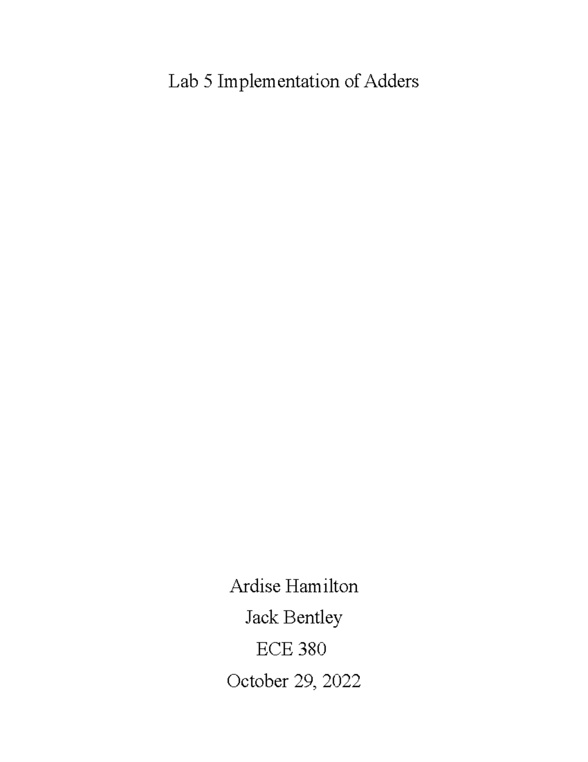 Lab5 Report 380 - lab - Lab 5 Implementation of Adders Ardise Hamilton Jack Bentley ECE 380 ...