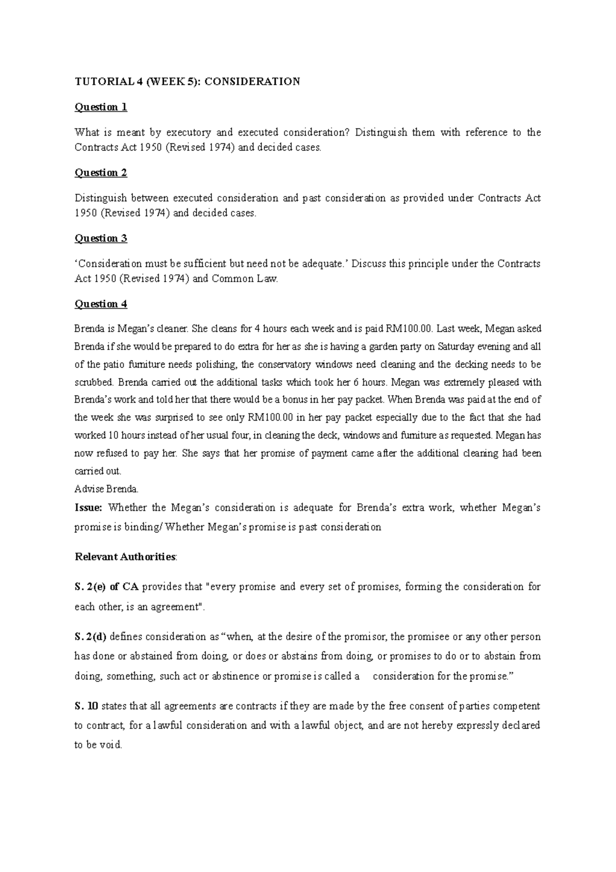 288154 Tutorial 4 (Week 5) - TUTORIAL 4 (WEEK 5): CONSIDERATION Question 1 What is meant by ...