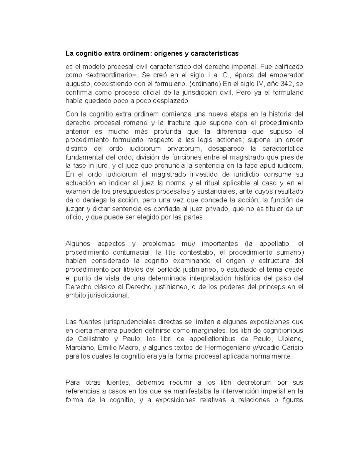 La cognitio extra ordinem - Fue calificado como