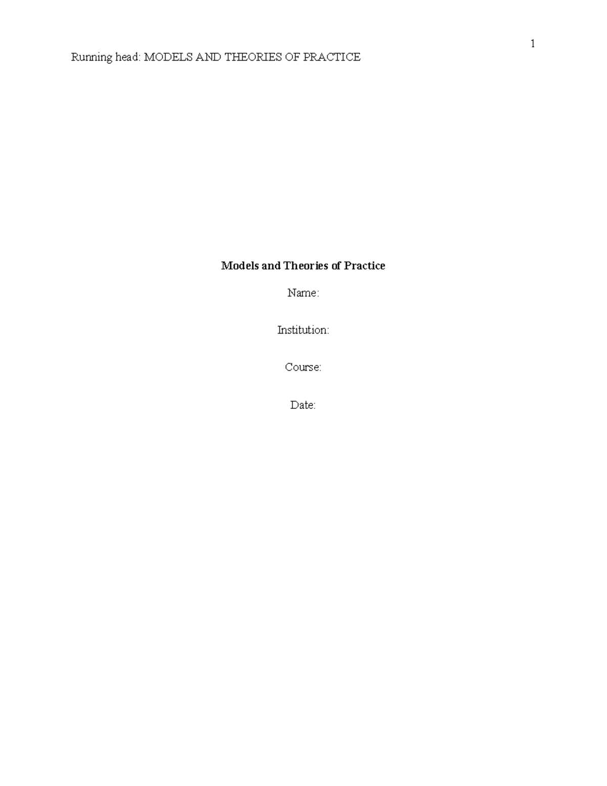 Models and Theories of Practice - Running head: MODELS AND THEORIES OF ...