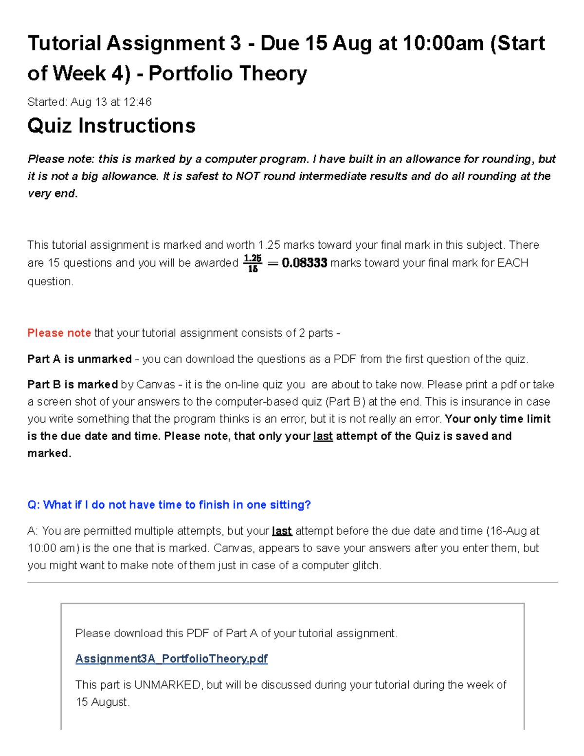 Quiz Tutorial Assignment 3 - Due 15 Aug at 10 00am (Start of Week 4 ...