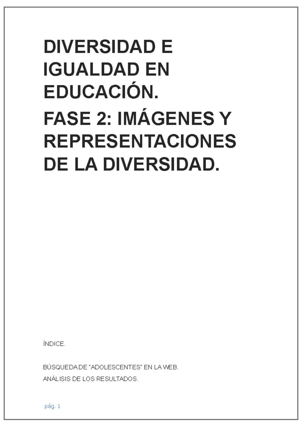 PEC 2 - Ejercicio 2 - DIVERSIDAD E IGUALDAD EN EDUCACIÓN. FASE 2: IMÁGENES Y REPRESENTACIONES DE ...