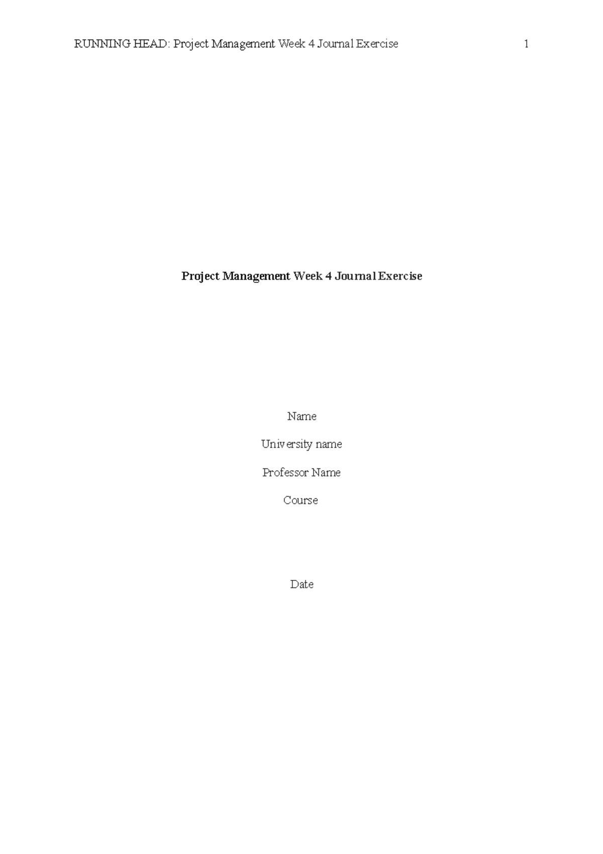 Project Management Week 4 Journal Exercise - RUNNING HEAD: Project ...