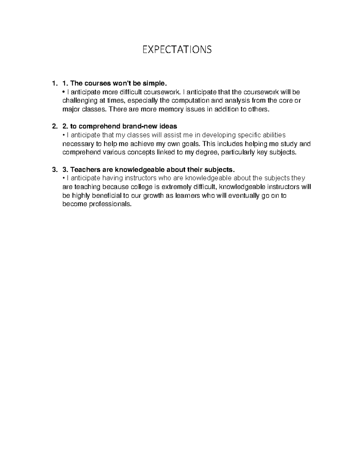 Expectations - EXPECTATIONS The courses won't be simple. I anticipate ...