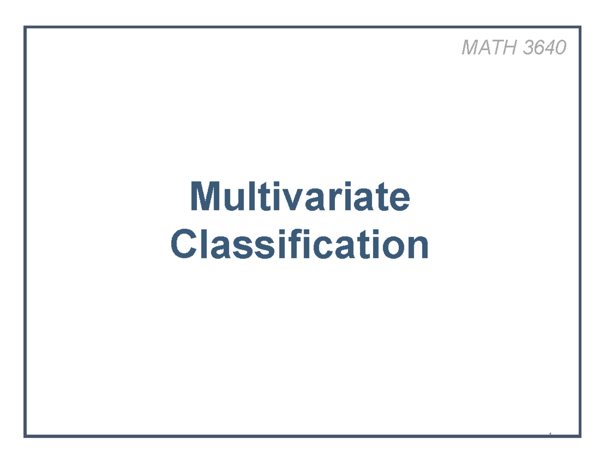 MATH 3640 Watt Lecture 14 Multivariate Classification - MATH 3640 ...