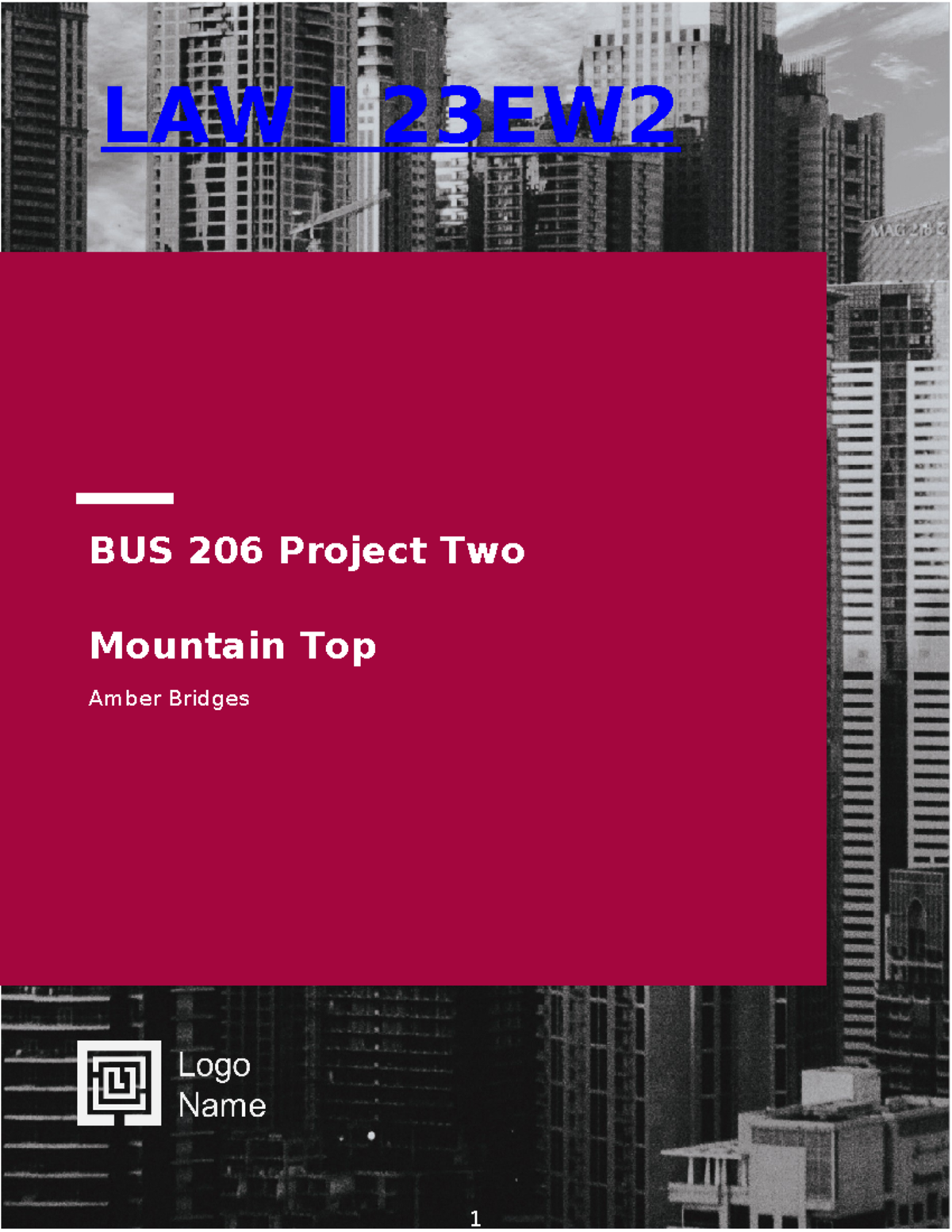 5-2 bus law project - 1 LAW I 23EW BUS 206 Project Two Mountain Top ...