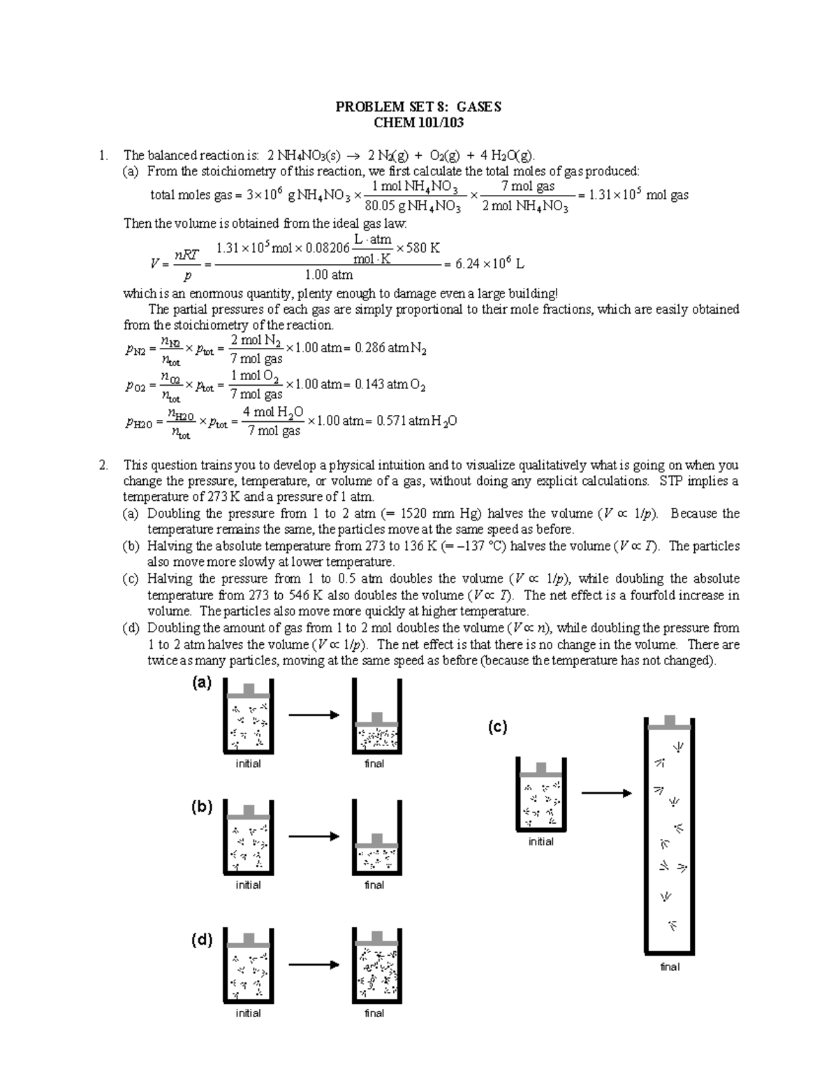 Problem Set 8 - Solutions - PROBLEM SET 8: GASES CHEM 101/ The balanced reaction is: 2 NH 4 NO 3 ...