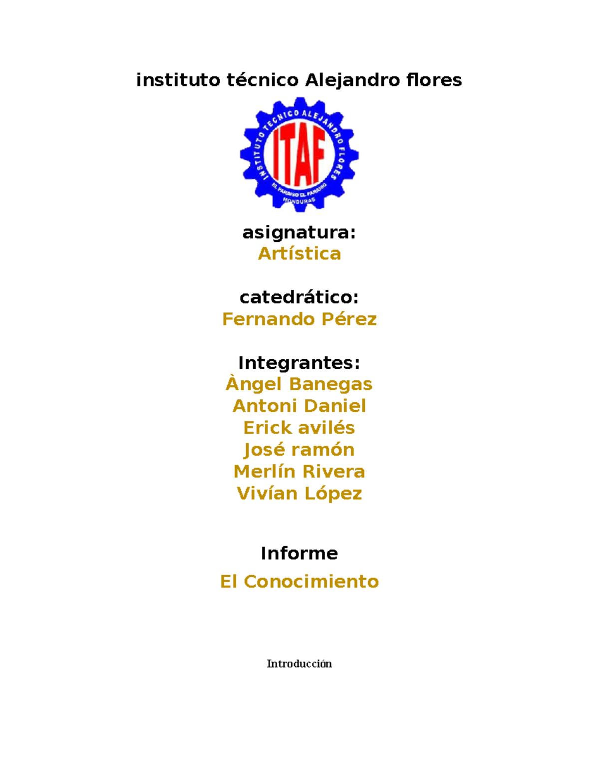 El Conocimiento - instituto técnico Alejandro flores asignatura ...