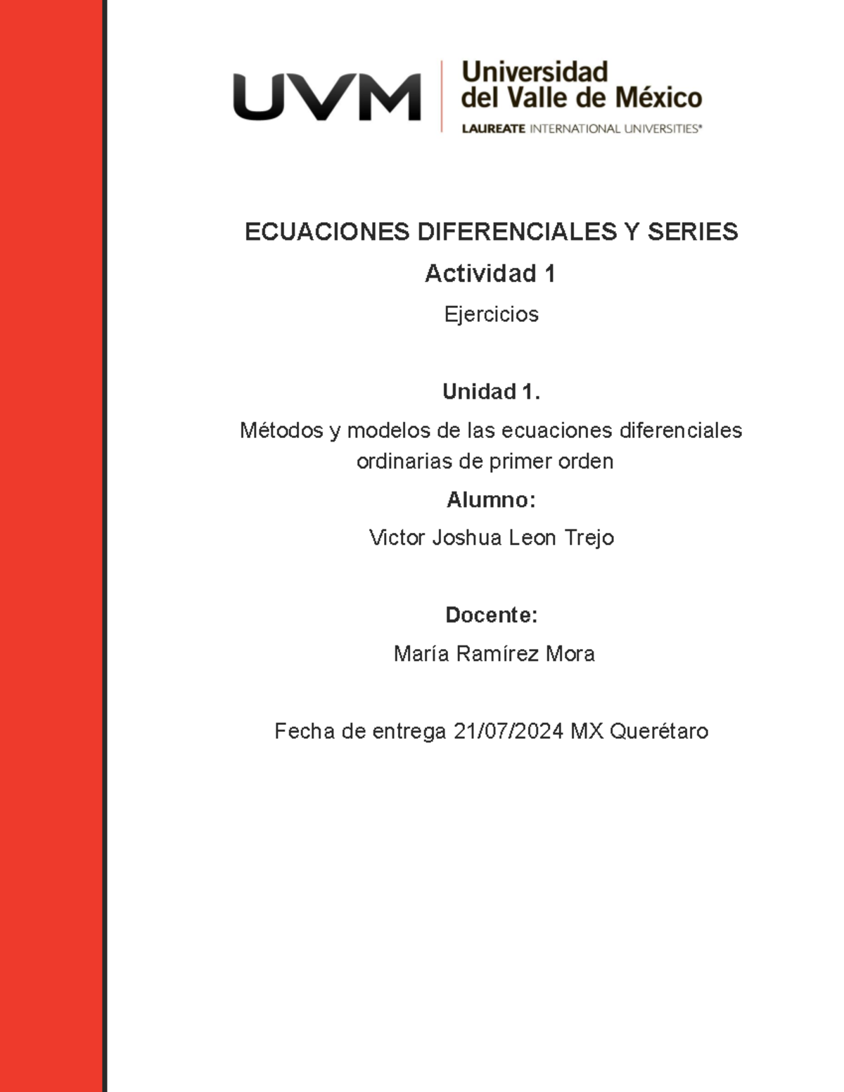 A1 VJLT - Actividad 1 - ECUACIONES DIFERENCIALES Y SERIES Actividad 1 Ejercicios Unidad 1 ...
