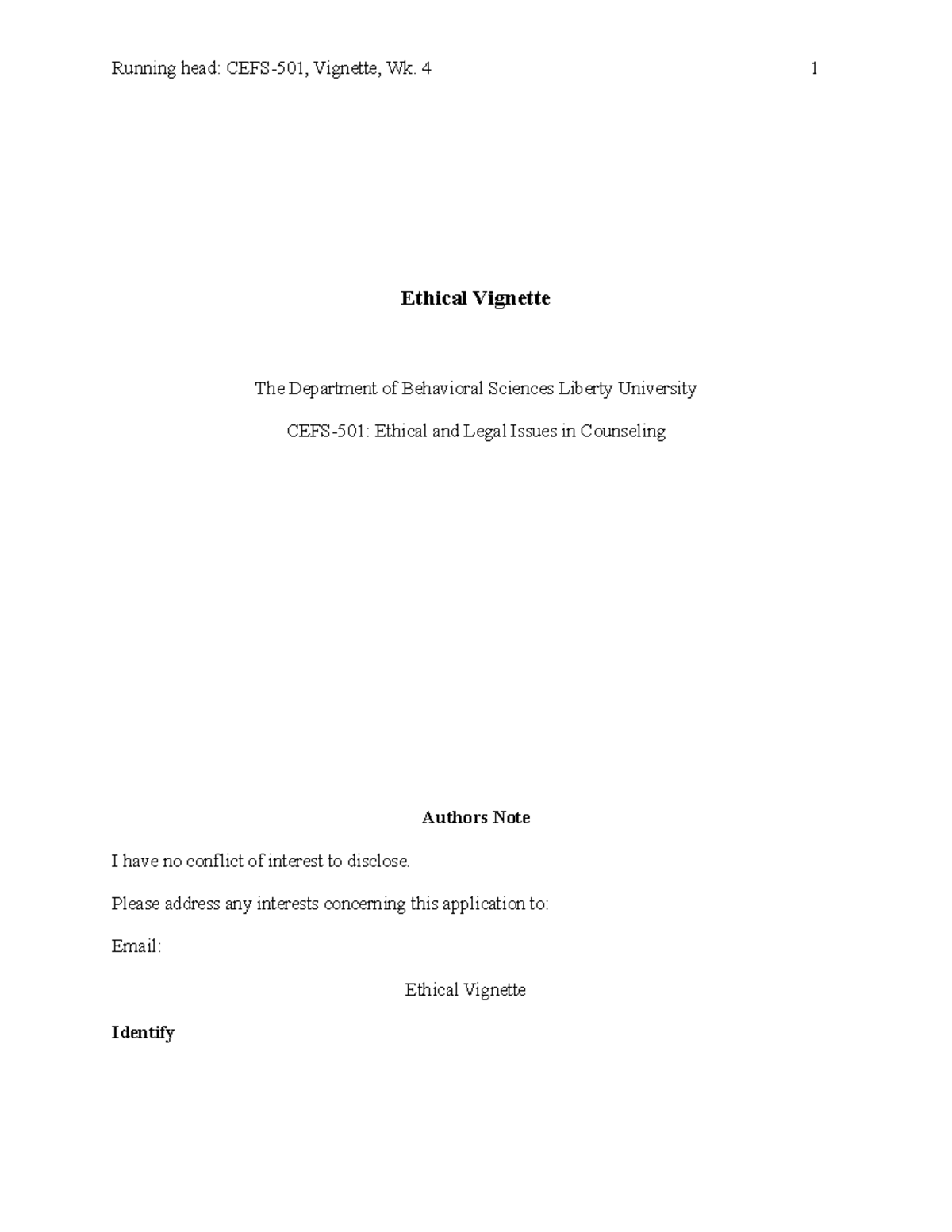 Ethical Vignette Paper ethics 501 - Running head: CEFS-501, Vignette ...