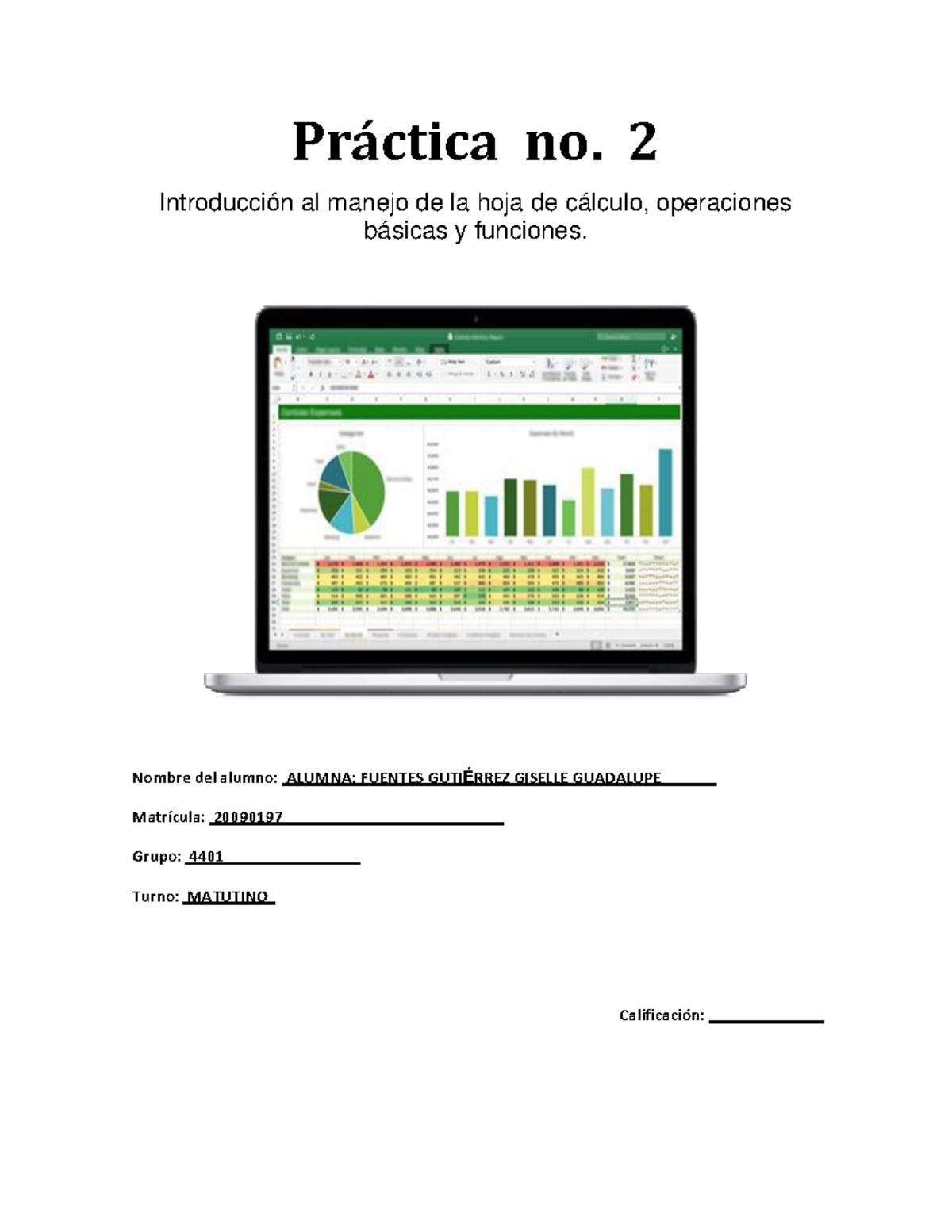 Práctica No. 2 Algoritmos y lenguajes de programación (Excel) Entrega - Pr·ctica no. 2 ...