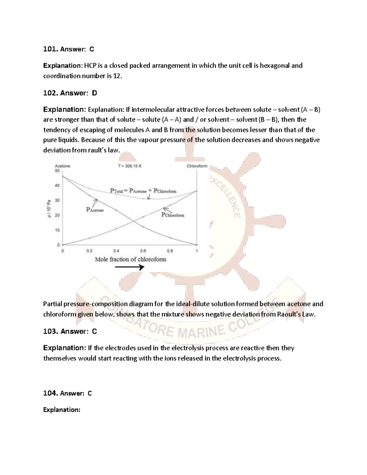Chemistry Answers - 101. Answer: C Explanation: HCP is a closed packed ...
