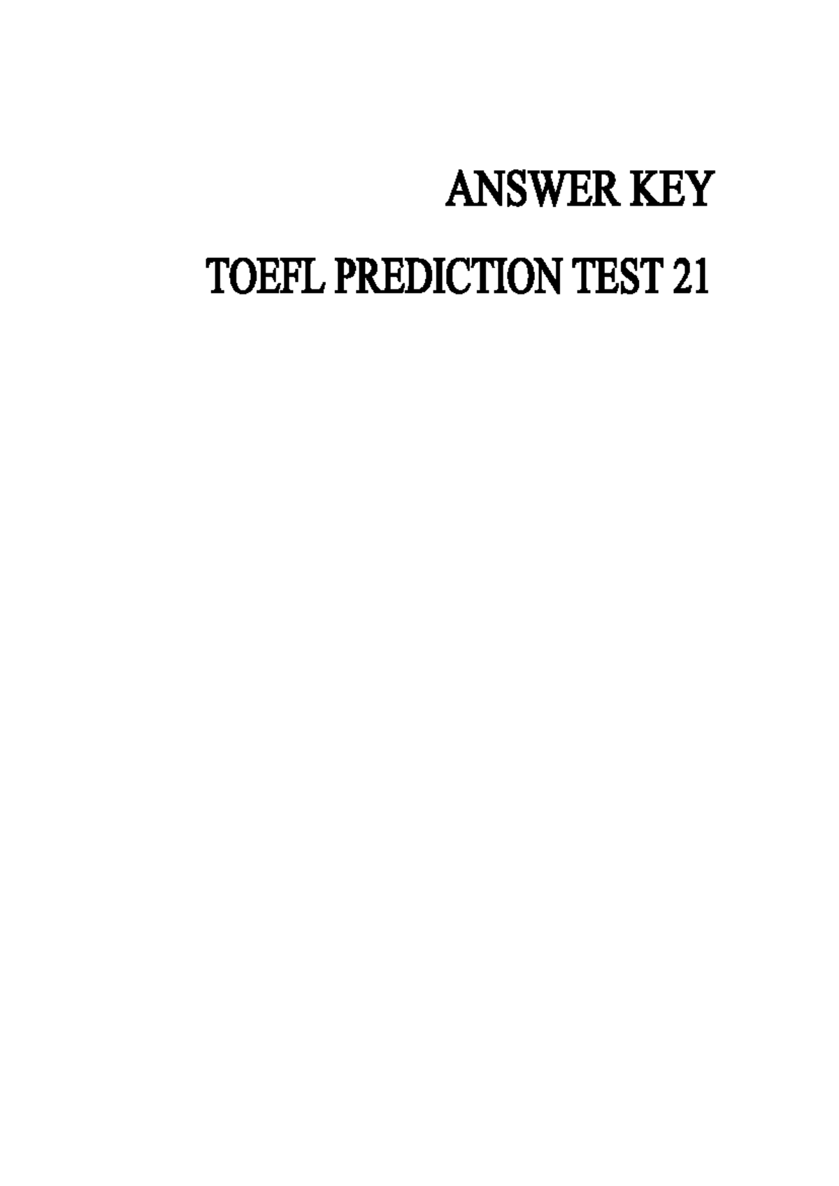 toefl answer key 21 - ANSWER KEY - TOEFL PREDICTION TEST 21 SECTION 1 ...