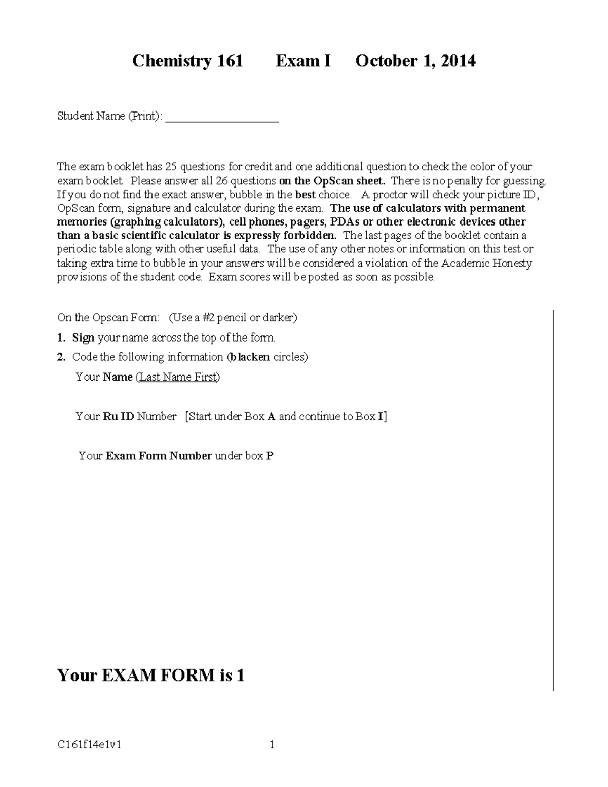 Chem 161-2014 Exam I + solutions - Chemistry 161 Exam I October 1, 2014 Student Name (Print ...