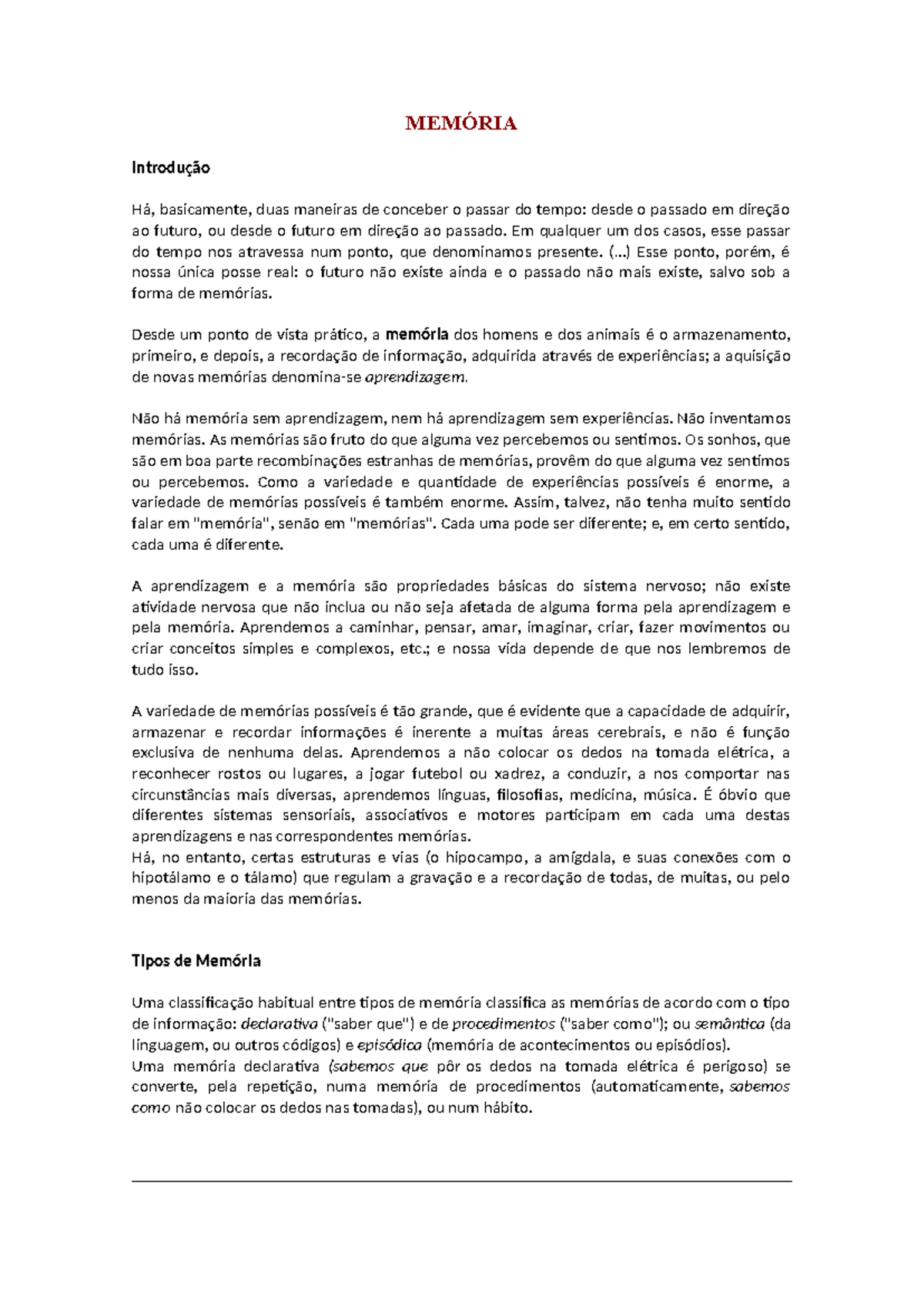 Memória- Síntese - MEMÓRIA Introdução Há, basicamente, duas maneiras de ...