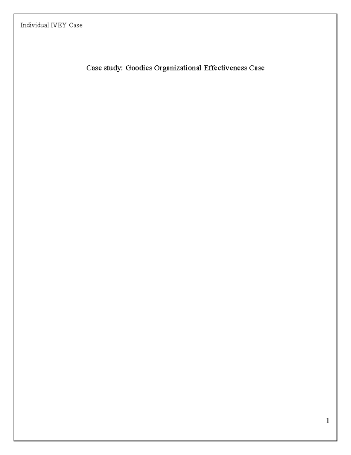 Individual IVEY Case Goodies - Case study: Goodies Organizational ...