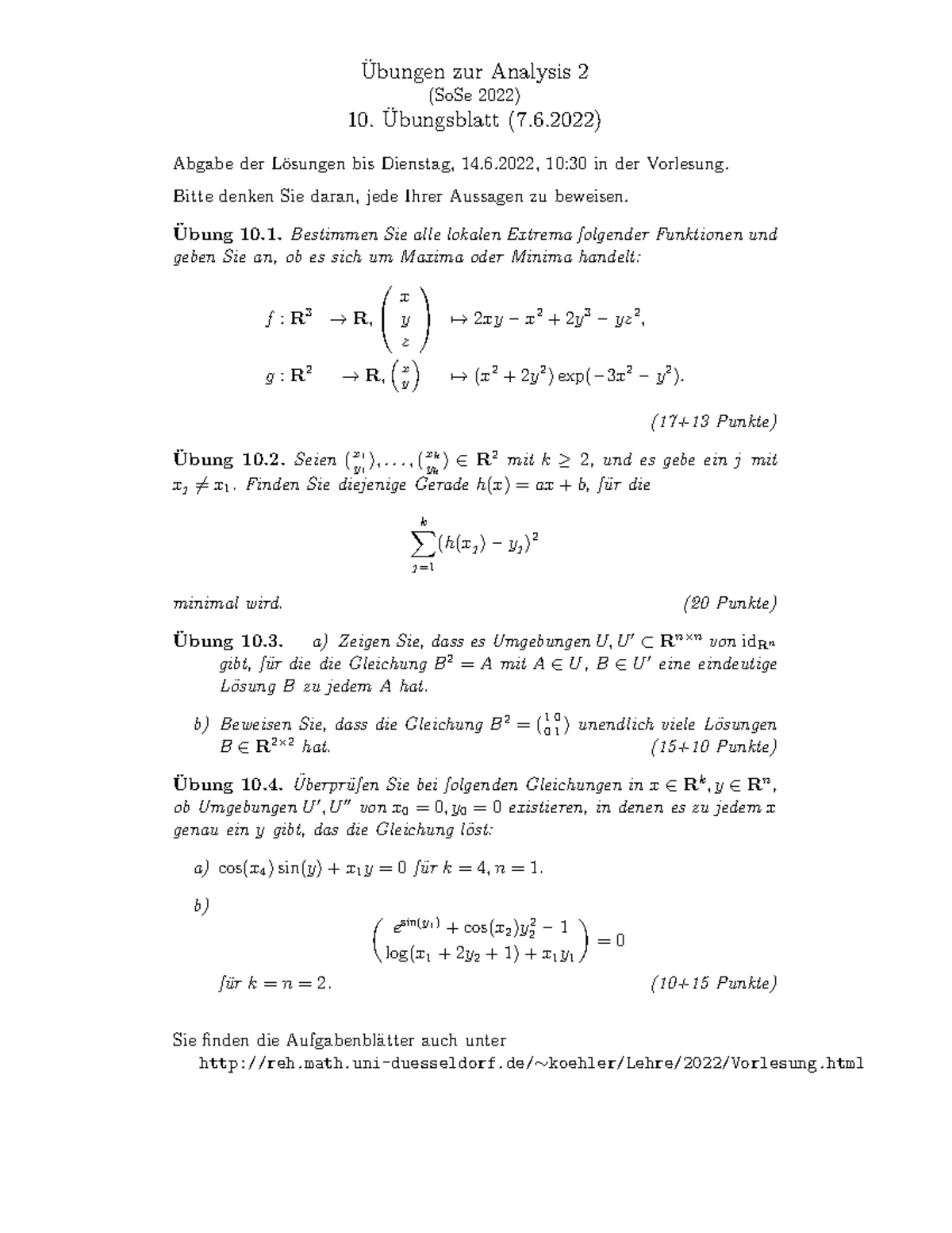 Uebung 10 - Analysis 2 Übungsblatt - Ubungen zur Analysis 2 ̈ (SoSe 2022) 10 (7.6) ̈ Abgabe der ...