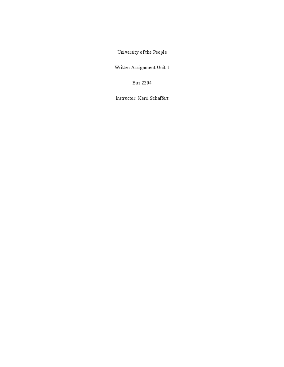 BUS 2204 Written Assignment Unit 1 - University of the People Written Assignment Unit 1 Bus 2204 ...