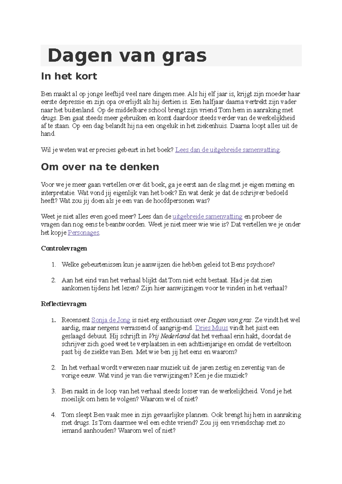 Dagen van Gras, Philip Huff - Dagen van gras In het kort Ben maakt al ...