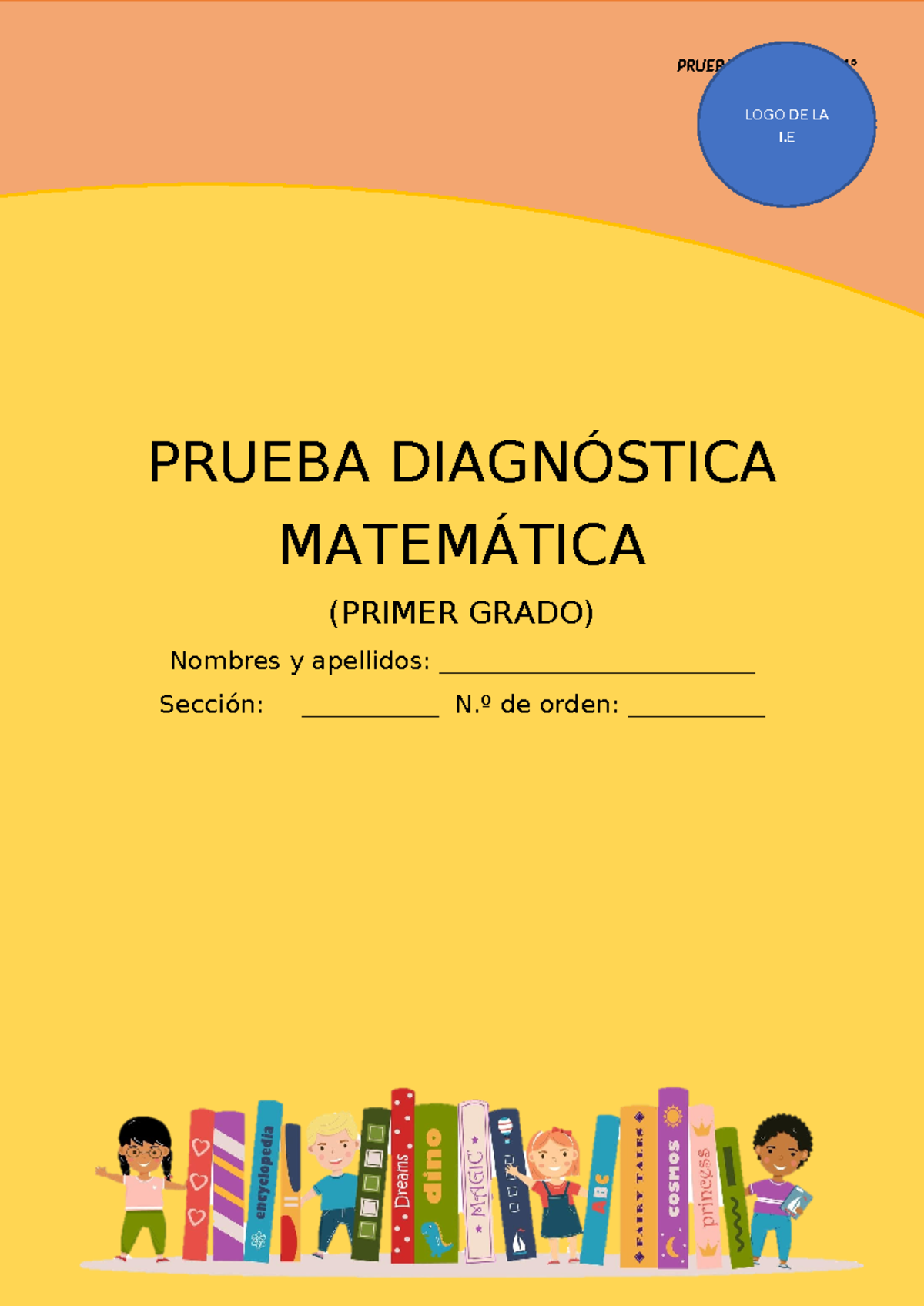 Prueba Diagnótica Matemática - 1° - PRUEBA DIAGNÓSTICA MATEMÁTICA ...