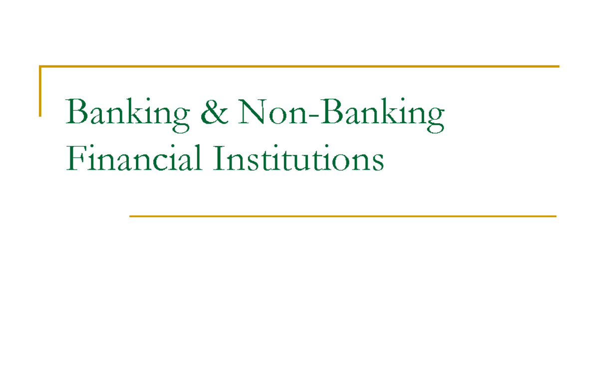 3. Banking Non banking financial Institutions - Banking & Non-Banking ...