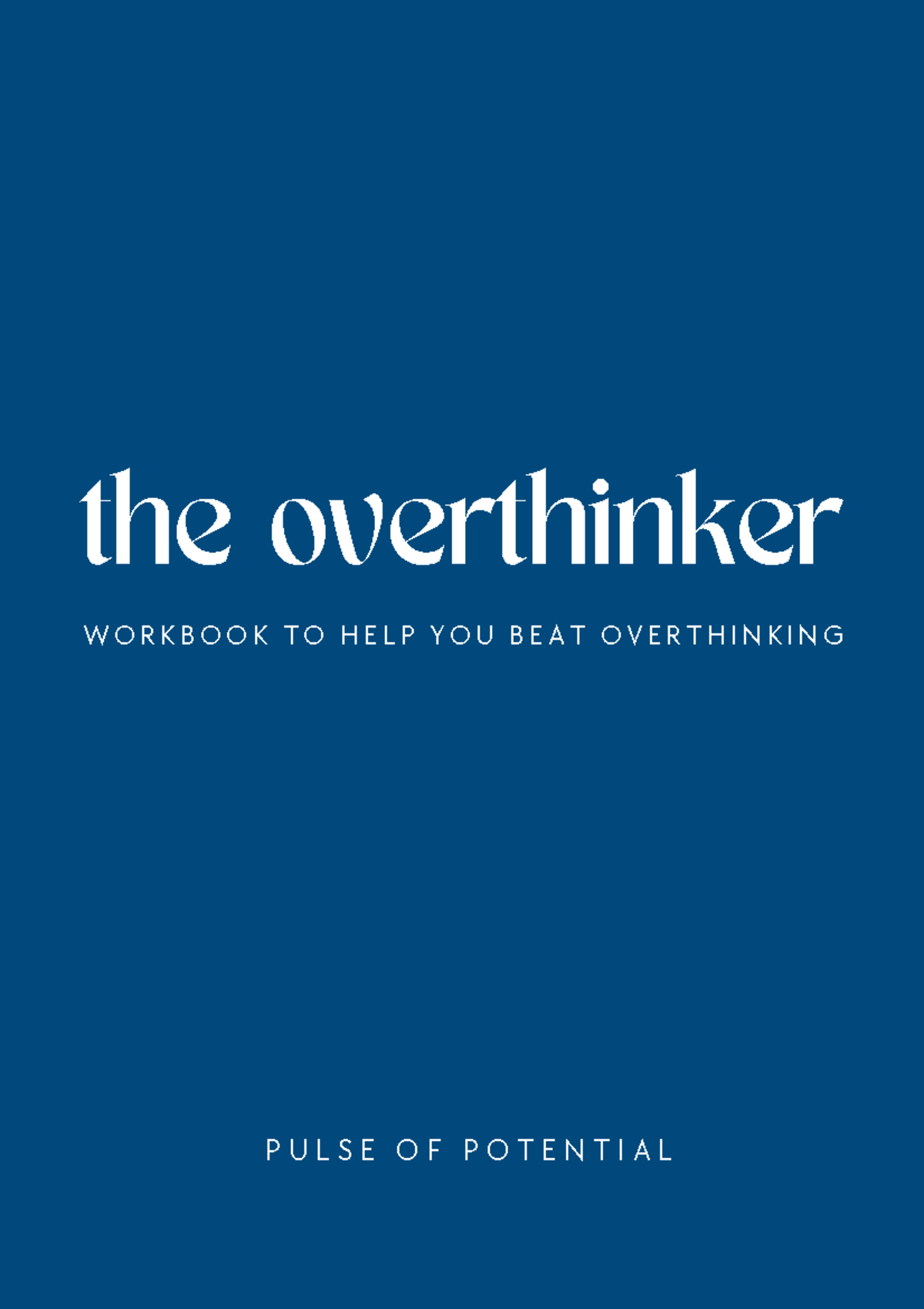 The Overthinker - Jsjsjs - the overthinker W O R K B O O K T O H E L P ...