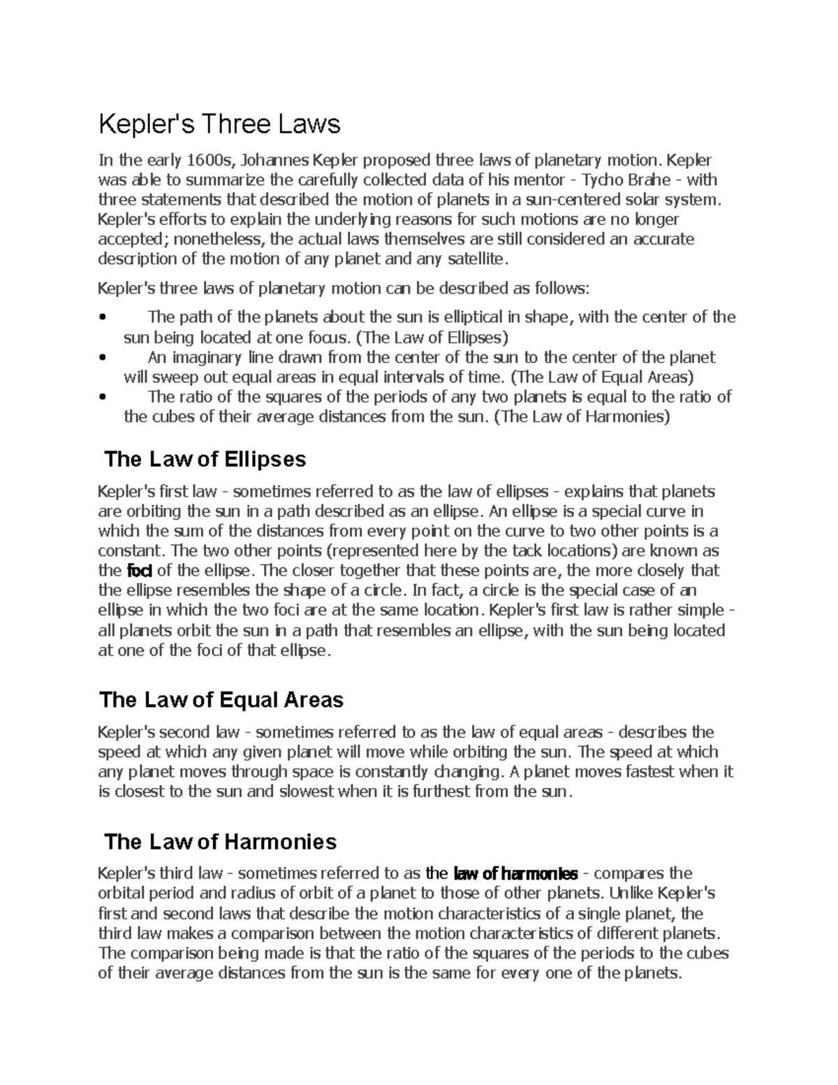 Kepler 123 - Kepler's Three Laws In the early 1600s, Johannes Kepler ...