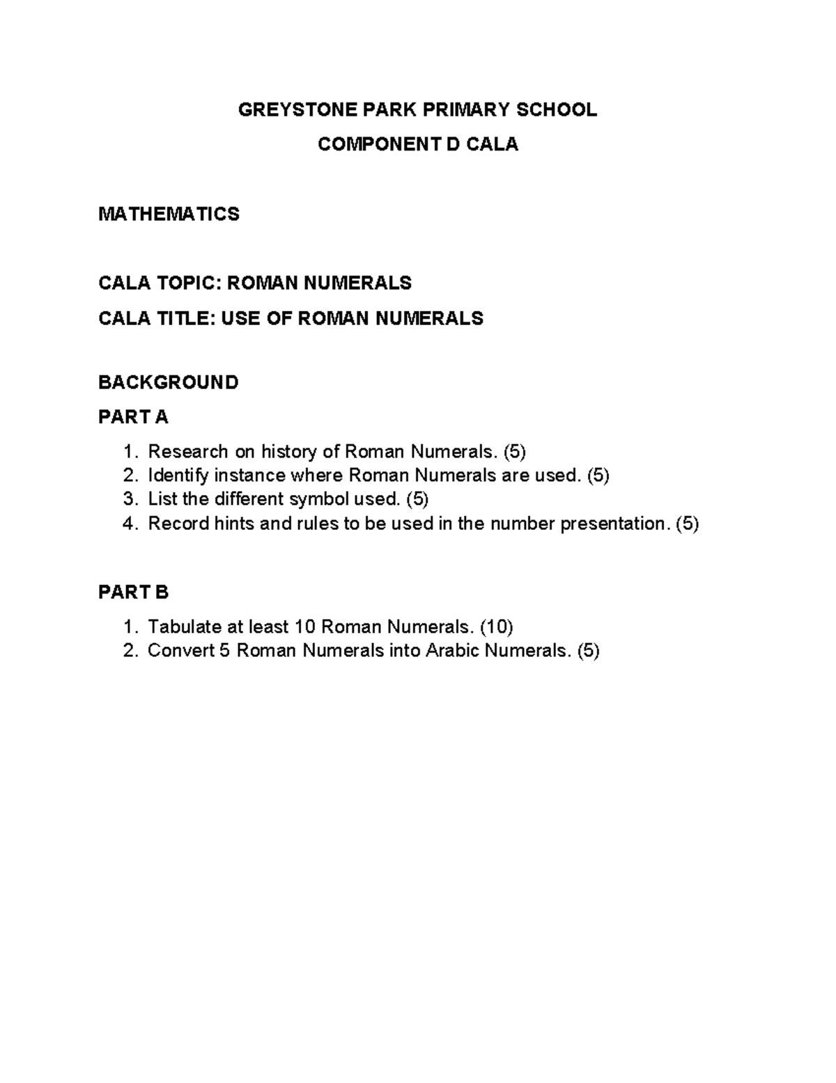 CALA D - enjoy - COMPONENT D CALA MATHEMATICS CALA TOPIC: ROMAN NUMERALS CALA TITLE: USE OF ...