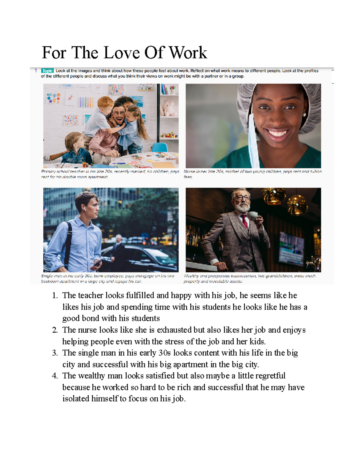 For The Love Of Work - homework - For The Love Of Work 1. The teacher ...