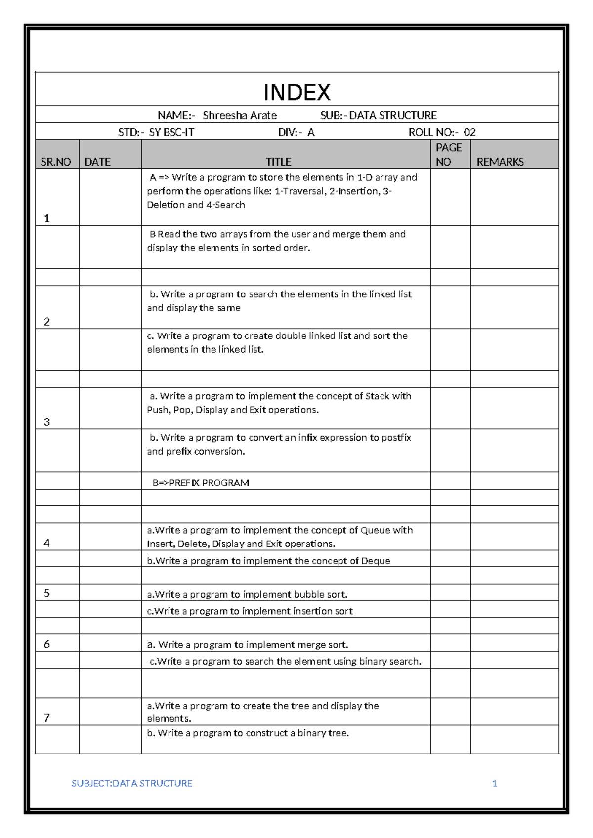 DATA Structure Index - SA - INDEX NAME:- Shreesha Arate SUB:- DATA ...