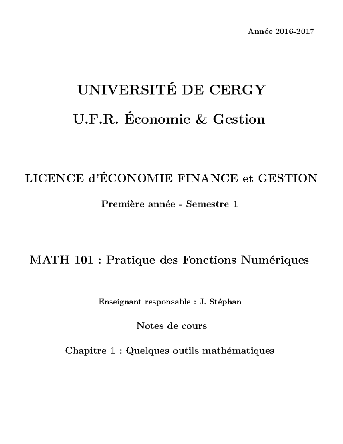 L1S1 Cours partie 1 - Année 2016- UNIVERSITÉ DE CERGY U.F. Économie & Gestion LICENCE d’ÉCONOMIE ...