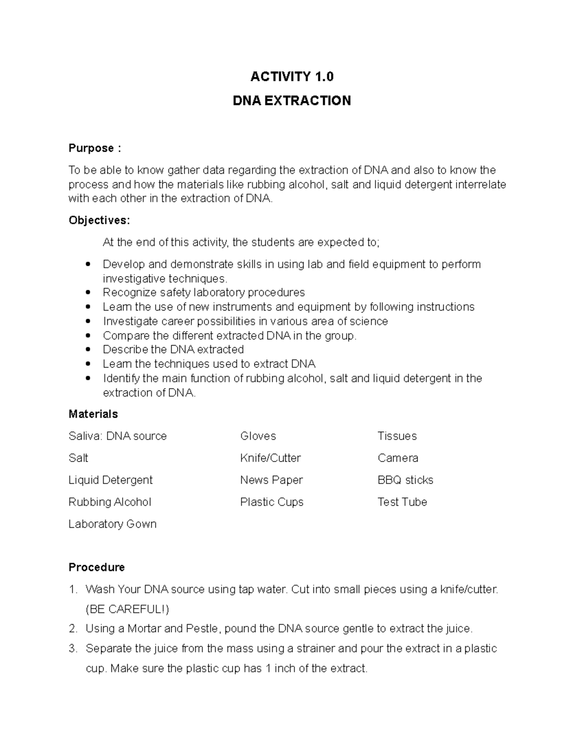 Extracting DNA genetics - ACTIVITY 1. DNA EXTRACTION Purpose : To be ...