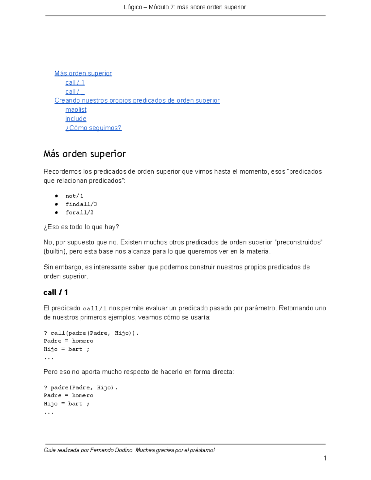 Lógico – Módulo 7 Más sobre orden superior - Lógico – Módulo 7: más sobre orden superior Más ...