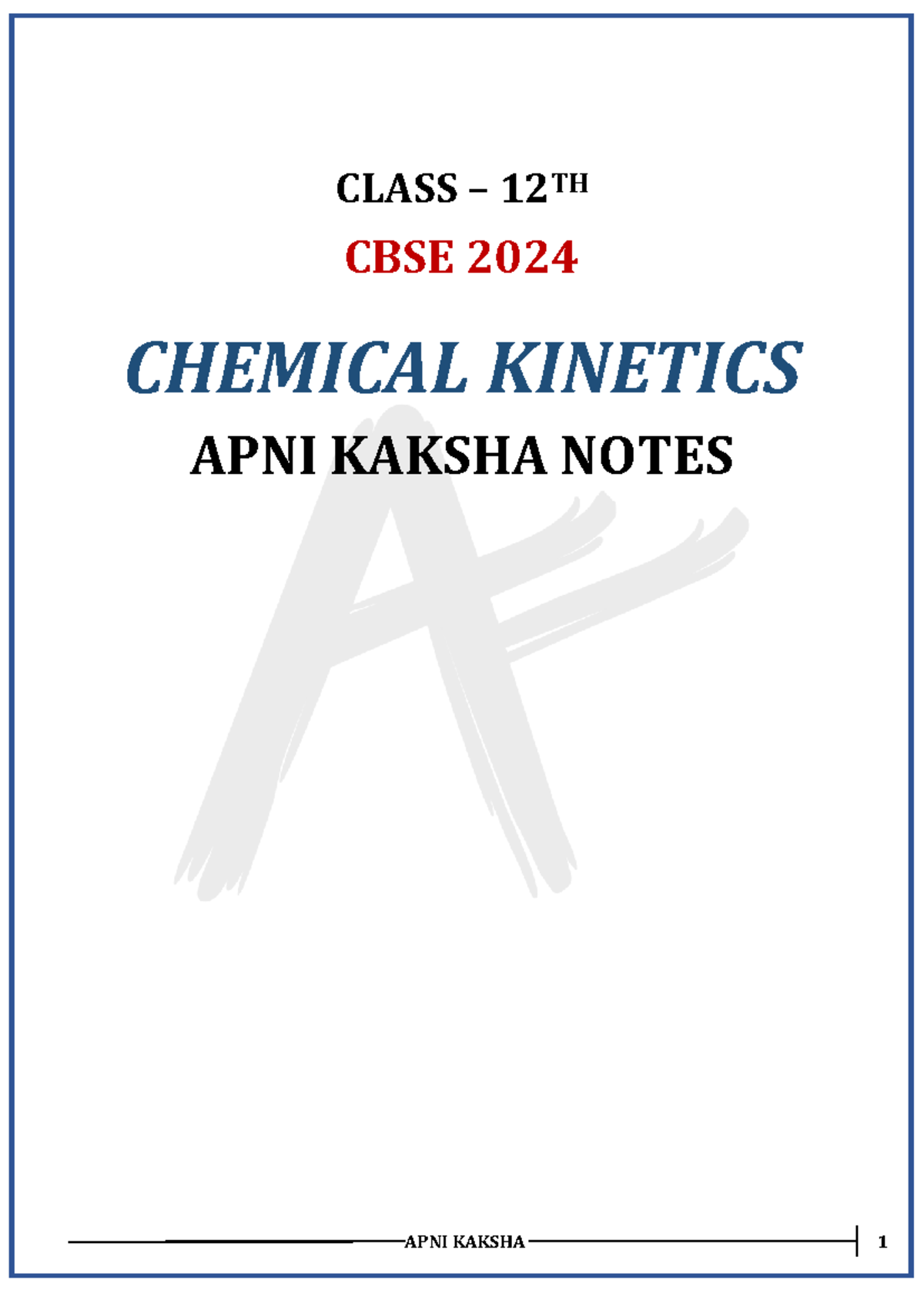 Kinetics Complete Ncert - CLASS – 12 TH CBSE 2024 CHEMICAL KINETICS ...