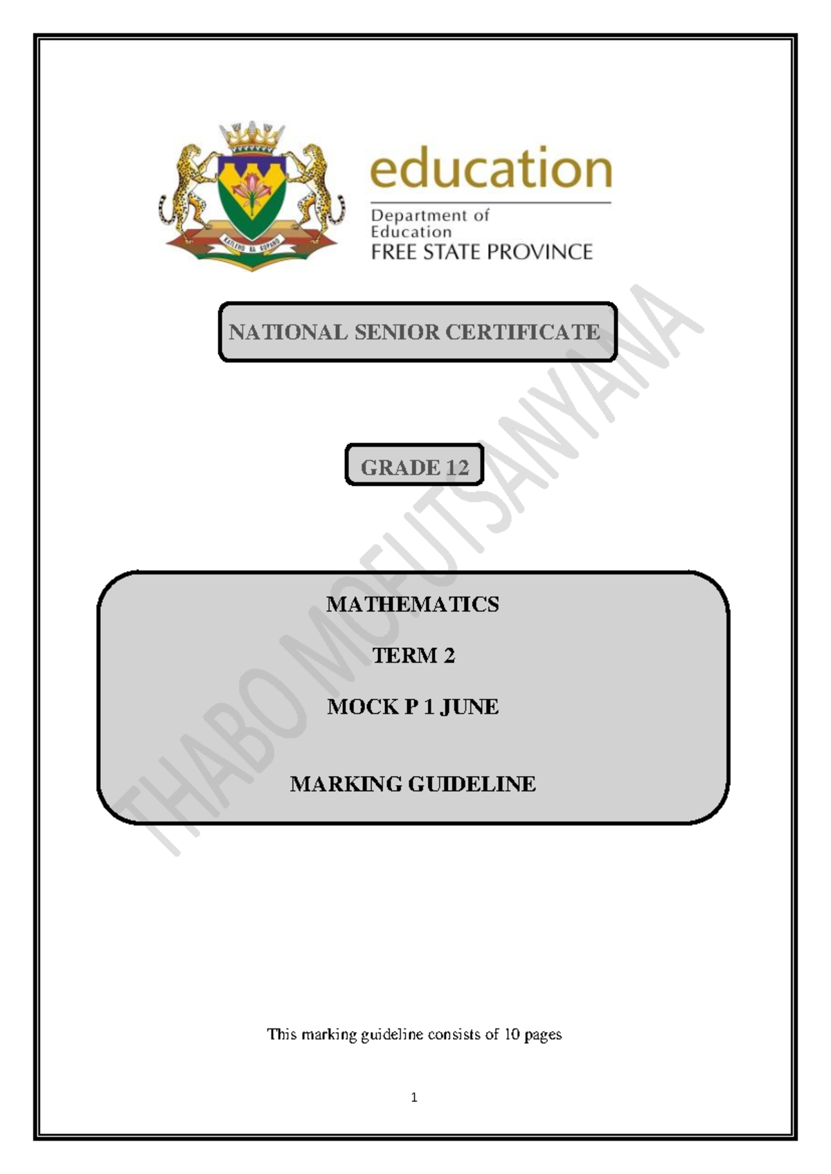 JUNE P 1 MOCK TERM 2 Marking Guideline Grade 12 - NATIONAL SENIOR CERTIFICATE GRADE 12 This ...